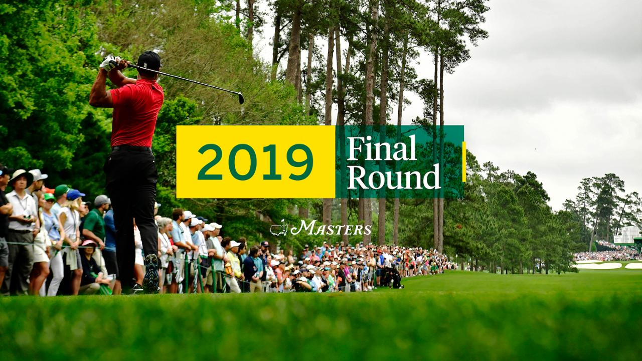 2019 Masters Final Round